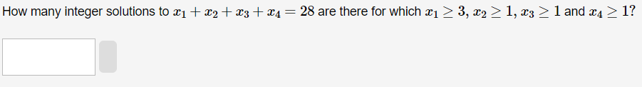 Solved How many integer solutions to x1+x2+x3+x4=28 are | Chegg.com