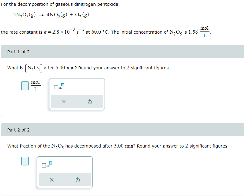 Solved For the decomposition of gaseous dinitrogen | Chegg.com