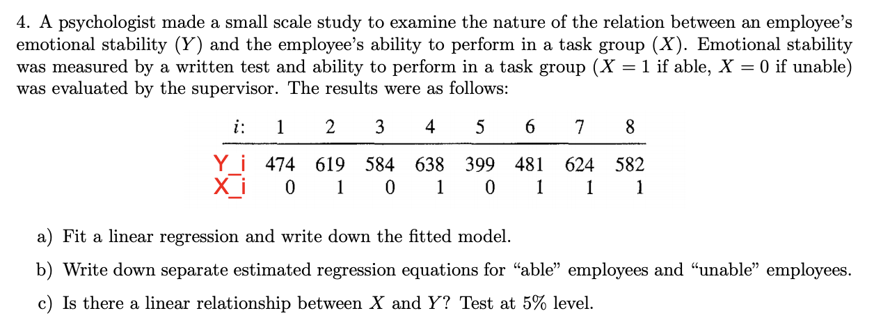 Solved 4. A psychologist made a small scale study to examine | Chegg.com