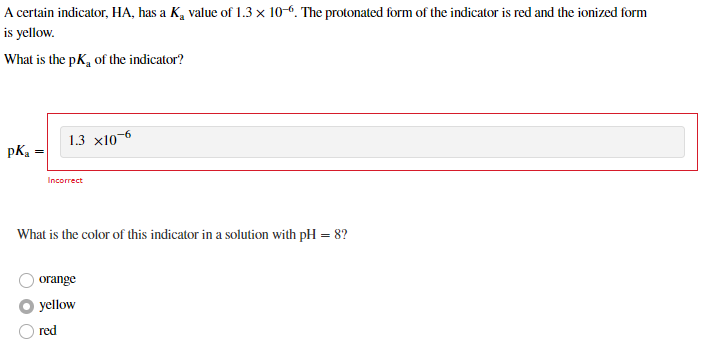Solved A certain indicator, HA, has a Ka value of 1.3×10−6. | Chegg.com