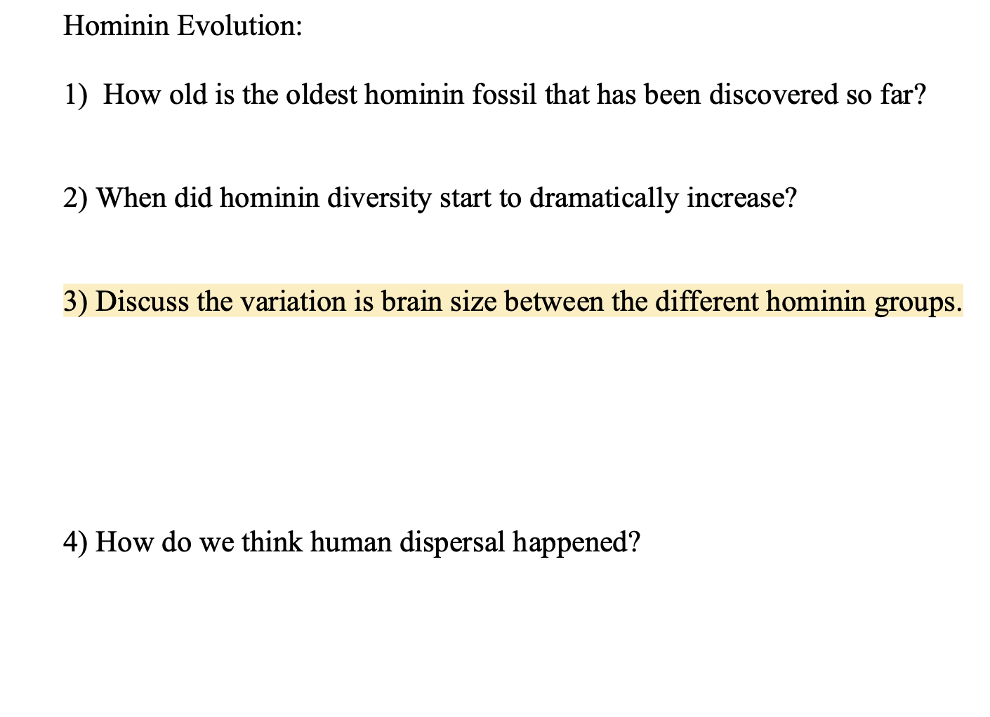 Solved Hominin Evolution: 1) How old is the oldest hominin | Chegg.com