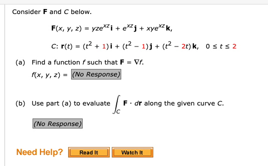 Solved Consider F and C below. F(x,y,z)=yzexzi+exzj+xyexzk | Chegg.com