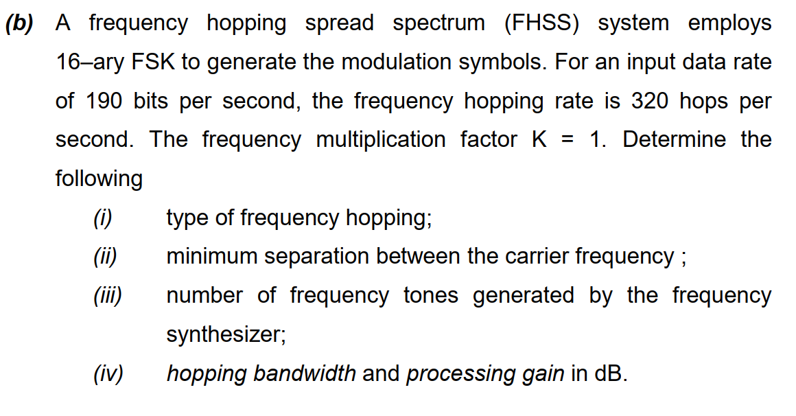 (b) A frequency hopping spread spectrum (FHSS) system | Chegg.com