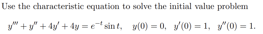 Solved Use the characteristic equation to solve the initial | Chegg.com
