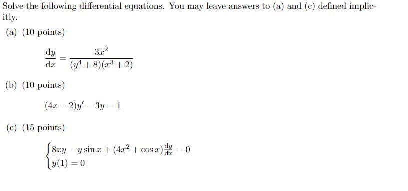 Solved Solve the following differential equations. You may | Chegg.com