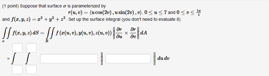 Solved ( 1 point) Suppose that surface \\( \\sigma \\) is | Chegg.com