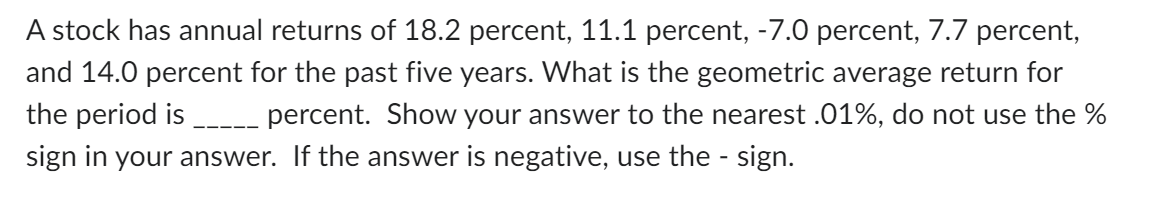 Solved A stock has annual returns of 18.2 percent, 11.1 | Chegg.com