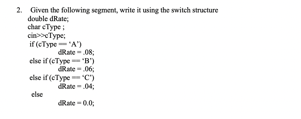 Solved 2. Given the following segment, write it using the | Chegg.com