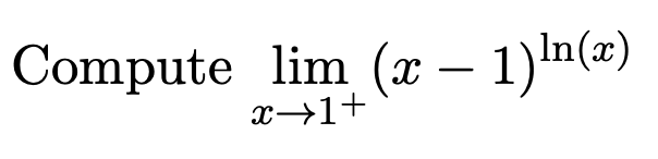 Solved Compute limx→1+(x−1)ln(x) | Chegg.com