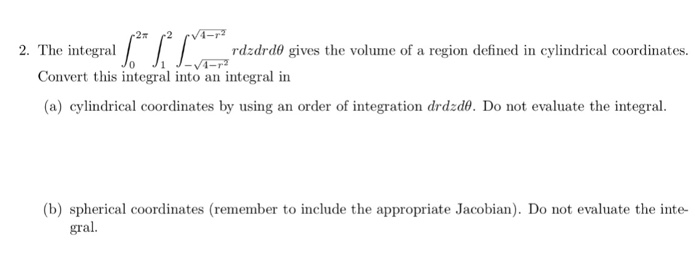 Solved The integral integral^2 Pi_0 integral^2_1 | Chegg.com