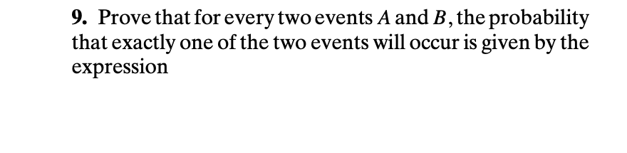 Solved 9. Prove that for every two events A and B, the | Chegg.com