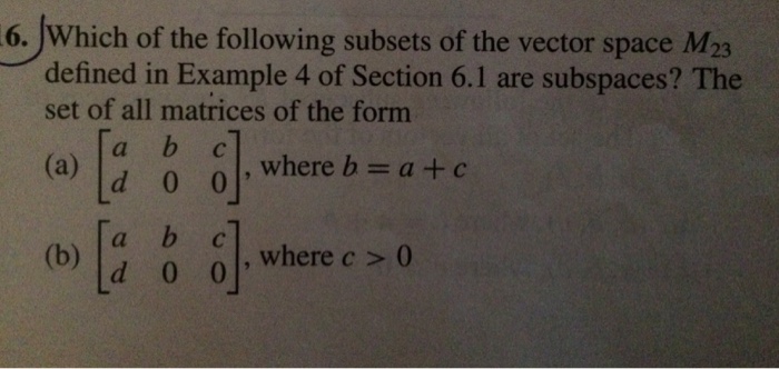 Solved 6 Which Of The Following Subsets Of The Vector Space