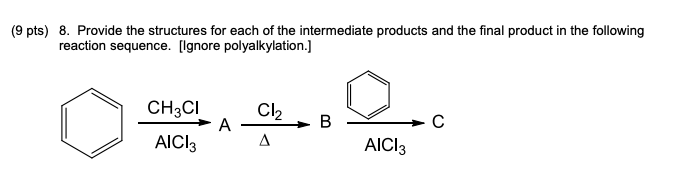 Solved (9 pts) 8. Provide the structures for each of the | Chegg.com