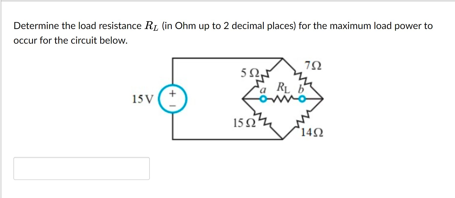 Solved Determine the load resistance RL (in Ohm up to 2 | Chegg.com