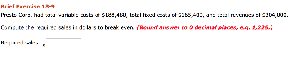 Solved Brief Exercise 18-9 Presto Corp. had total variable | Chegg.com