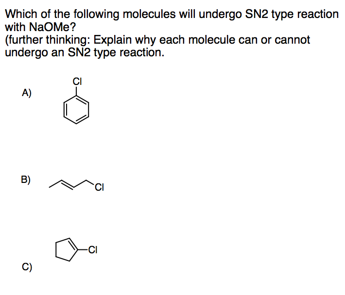 Solved Which of the following molecules will undergo SN2 | Chegg.com