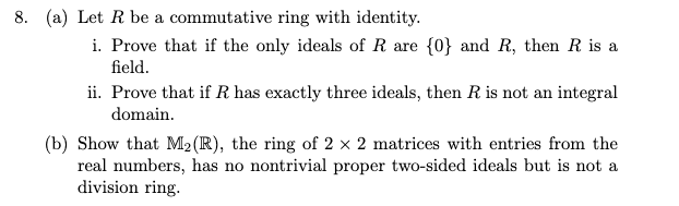 Solved (a) Let R be a commutative ring with identity. i. | Chegg.com