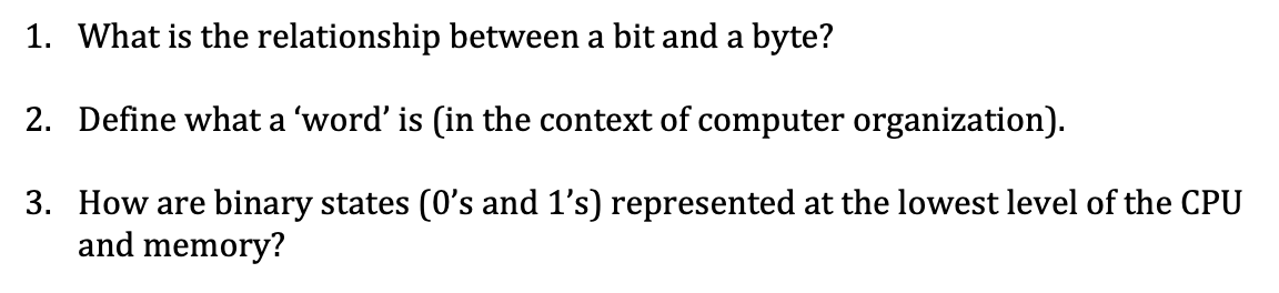 Solved 1. What is the relationship between a bit and a byte? | Chegg.com