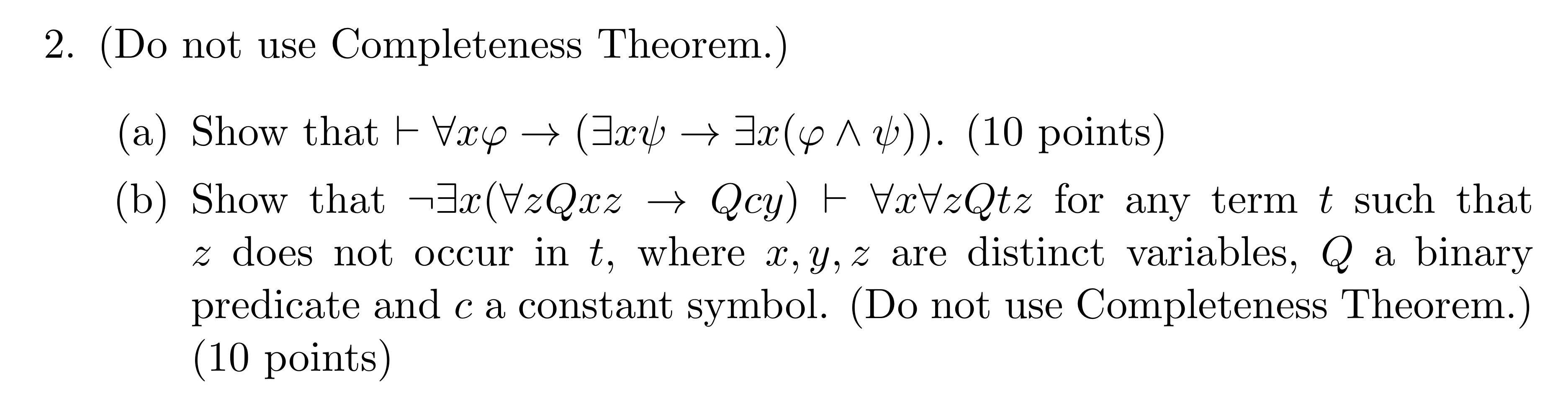 Solved 2. (Do not use Completeness Theorem.) ( a) Show that | Chegg.com