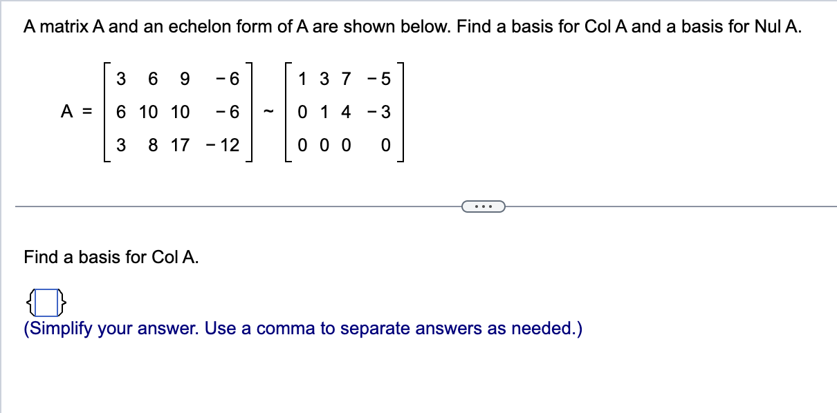 Solved A matrix A and an echelon form of A are shown below. | Chegg.com