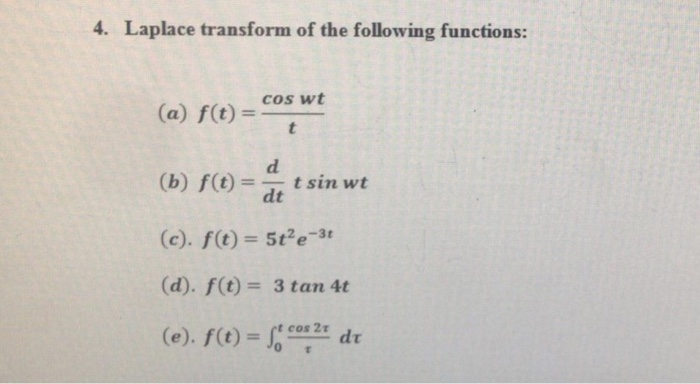 Solved 4. Laplace transform of the following functions: (a) | Chegg.com