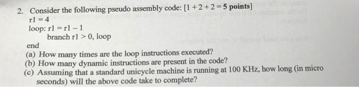 Solved 2. Consider the following pseudo assembly code 1 | Chegg.com