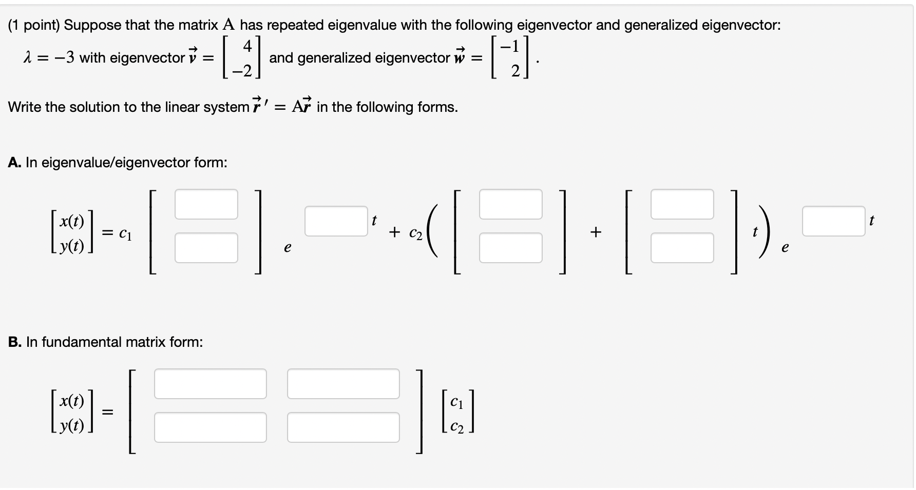 Solved (1 point) Suppose that the matrix A has repeated | Chegg.com