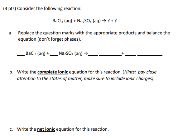 Solved (3 pts) Consider the following reaction: | Chegg.com