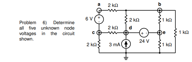 Solved Problem 6) Determine all five unknown node voltages | Chegg.com
