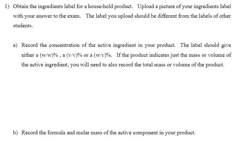 Solved 1) Obtain the ingredients label for a house-hold | Chegg.com