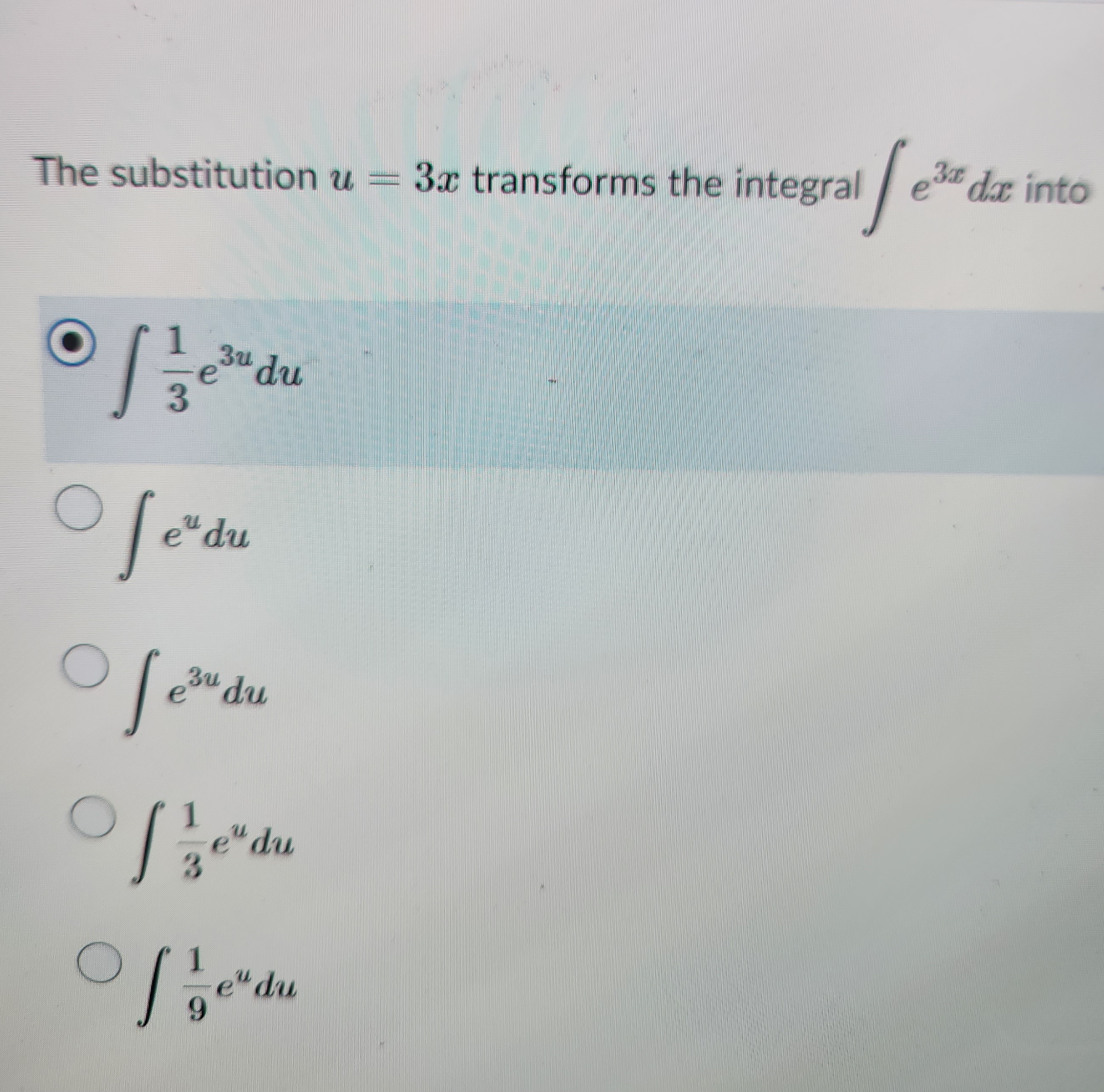 Solved The substitution u=3x transforms the integral ∫e3xdx | Chegg.com