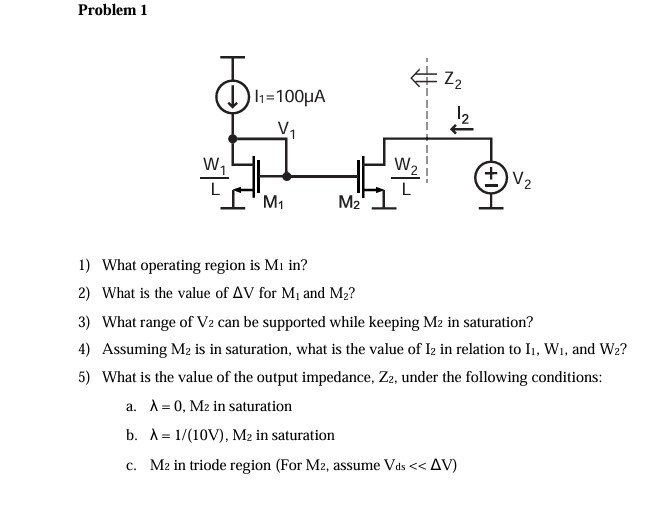 Solved Problem 1What operating region is M1 in?What is ﻿the | Chegg.com