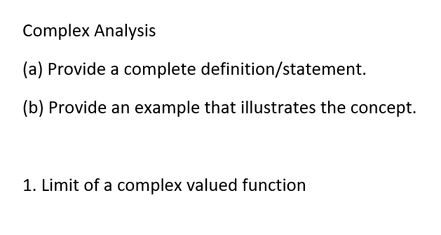 Solved Complex Analysis (a) Provide a complete | Chegg.com