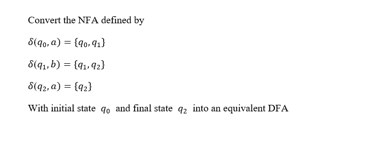 Solved Convert the NFA defined by 8(90, a) = {90,91} | Chegg.com
