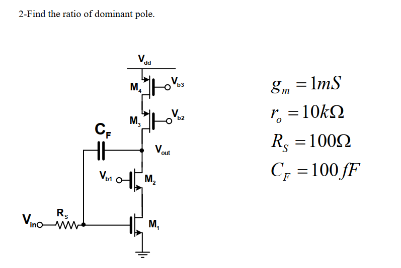 Solved 2-Find the ratio of dominant pole. Vad dd M b3 = b2 | Chegg.com
