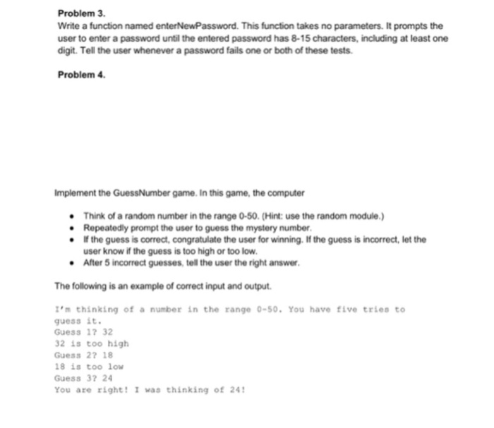 Solved Problem 3 Write a function named enterNewPassword. | Chegg.com