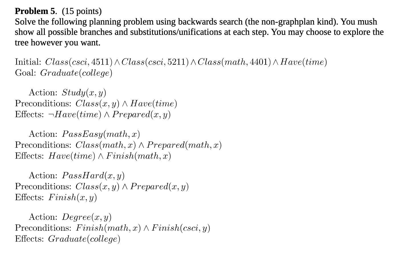 Solved Problem 5. (15 points) Solve the following planning | Chegg.com