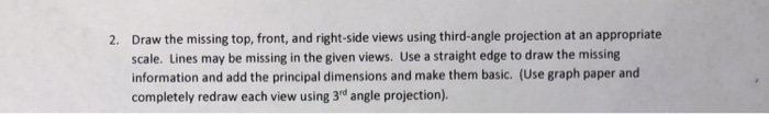 Solved Draw the missing top, front, and right-side views | Chegg.com
