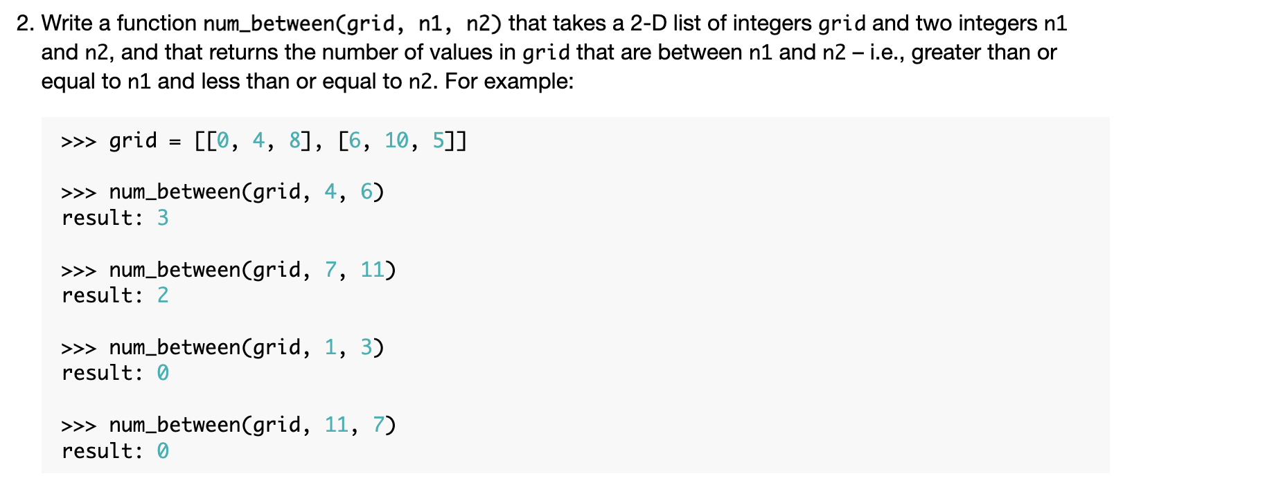 Solved 2. Write a function num_between(grid, ni, n2) that | Chegg.com