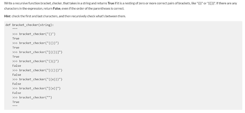 Solved Write a recursive function bracket checker, that | Chegg.com