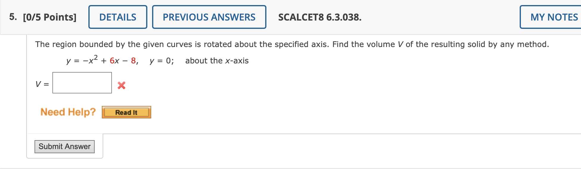 Solved [0/5 Points] SCALCET8 6.3.009. Use the method of | Chegg.com
