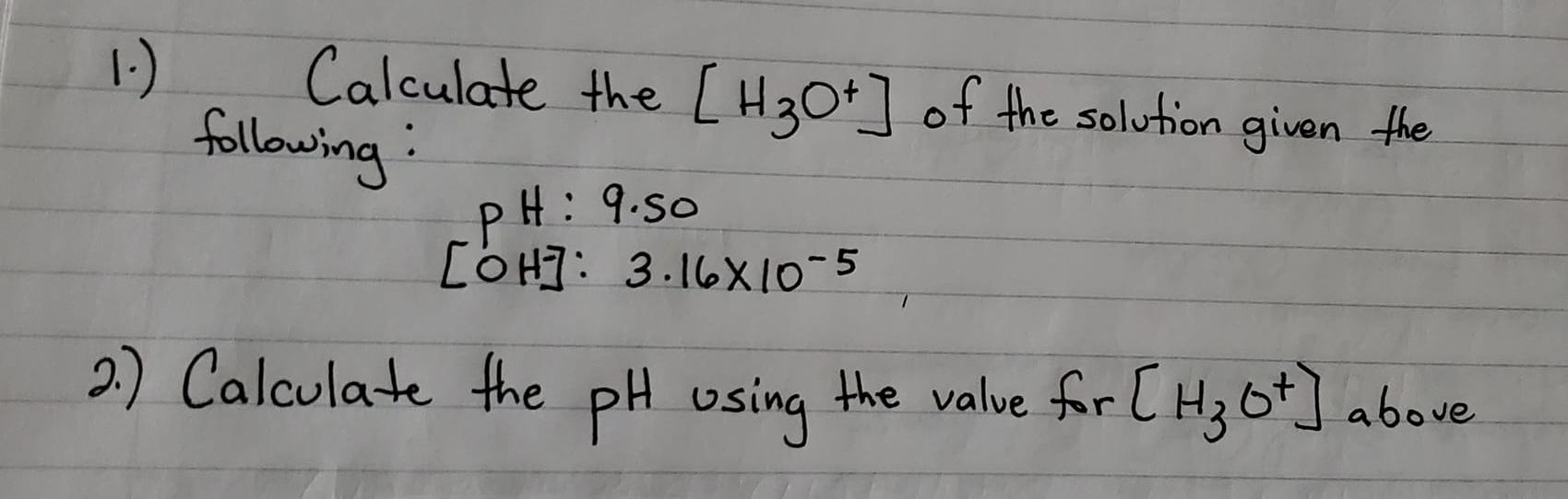 Solved 1.) Calculate the [H₃O+] of the solution given the | Chegg.com