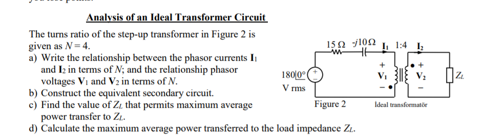 Solved Analysis of an Ideal Transformer Circuit The turns | Chegg.com