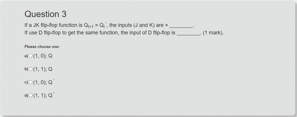 Solved Question 3If a JK ﻿flip-flop function is Qt+1=Qt'J | Chegg.com