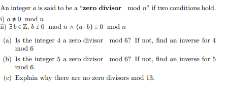 Solved An integer a is said to be a "zero divisor mod n" if | Chegg.com
