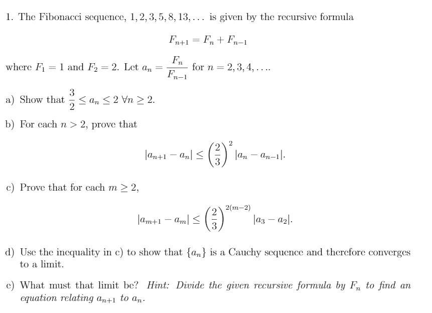 Solved 1. The Fibonacci sequence, 1,2,3,5,8, 13,... is given | Chegg.com