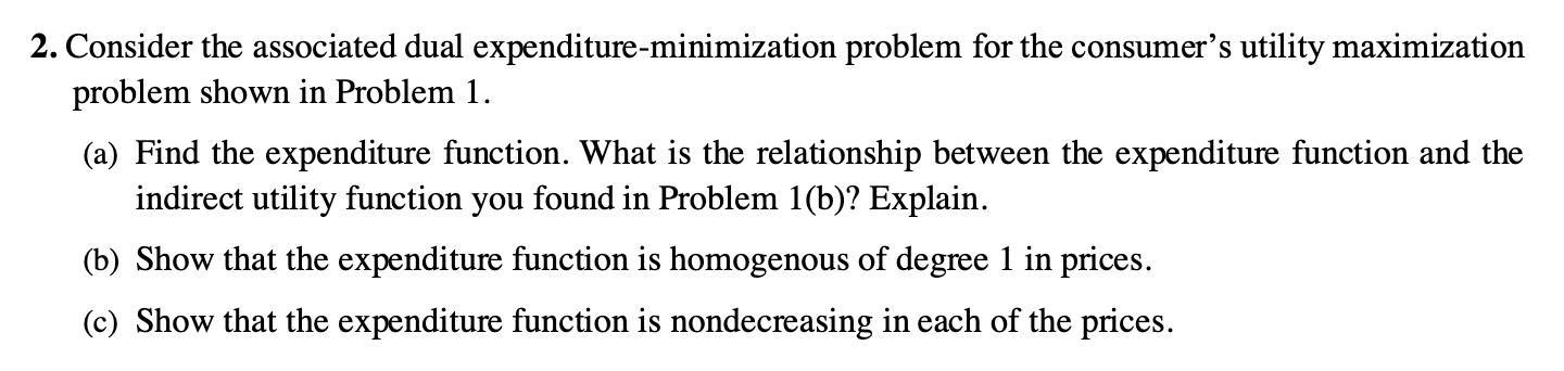 Solved Consider the associated dual expenditure-minimization | Chegg.com