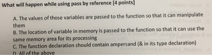 Solved What will happen while using pass by reference [4 | Chegg.com