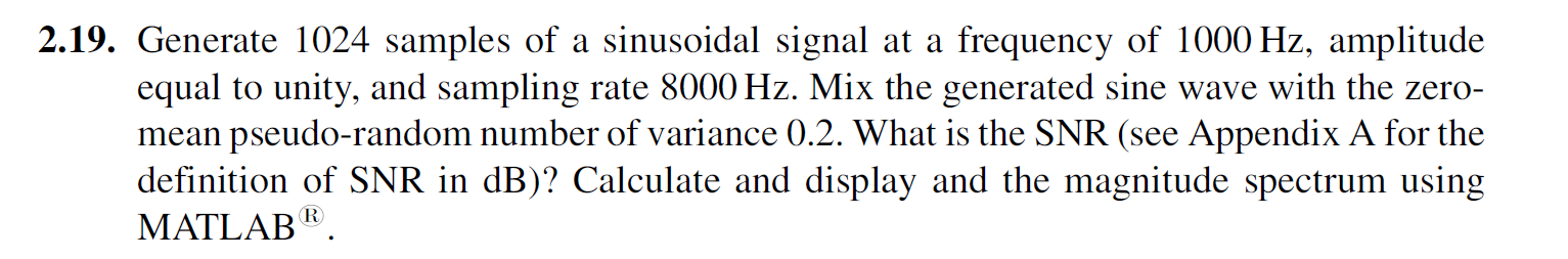2.19. Generate 1024 samples of a sinusoidal signal at | Chegg.com