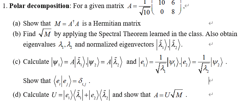 Solved 10 6 Viol ös 1. Polar decomposition: For a given | Chegg.com